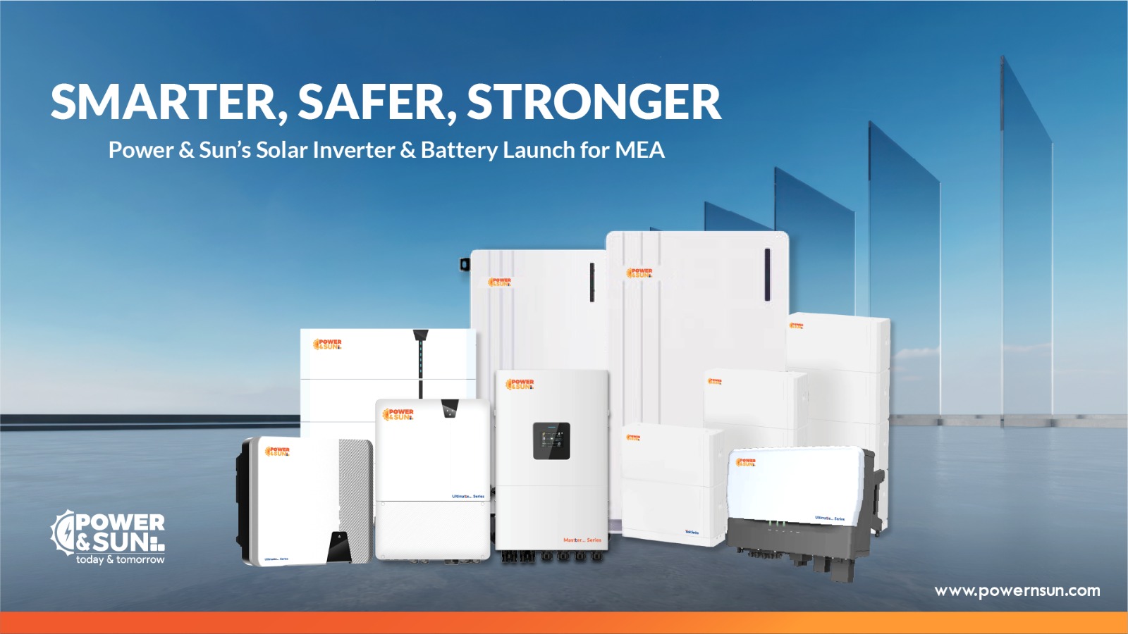 Power & Sun’s Solar Inverter & Battery Launch for MEA
