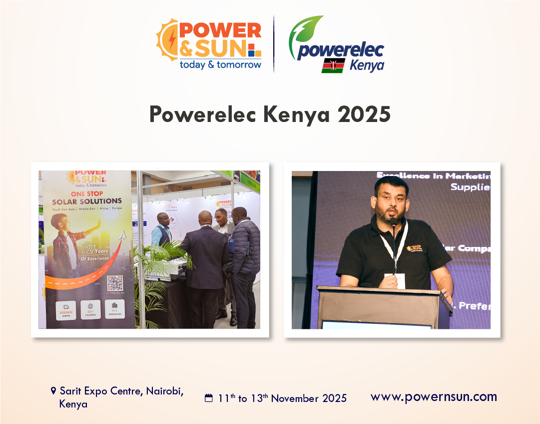 Power & Sun at Powerelec Kenya | Power & Sun